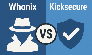 Comparison - Whonix versus Kicksecure
